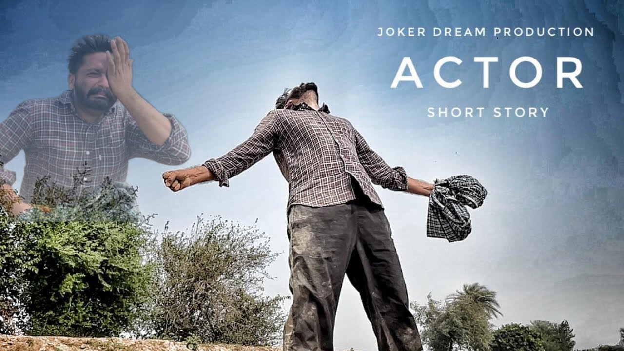 ACTOR - True Short story ( Joker dream production) - YouTube