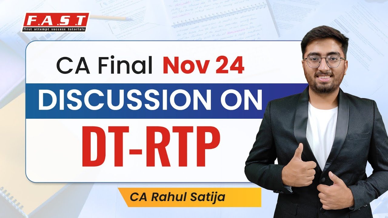 RTP Discussion Nov'24- CA Final DT By CA Rahul Satija - YouTube
