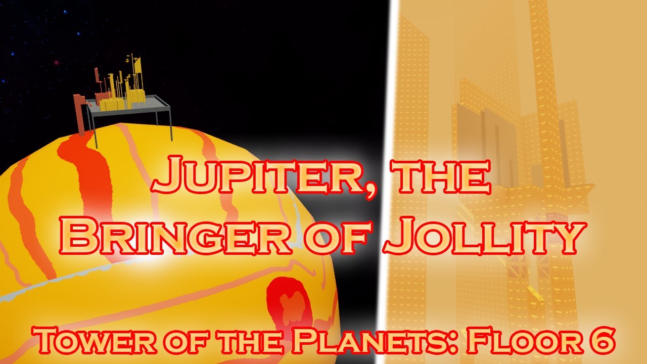 Jupiter, the Bringer of Jollity - Tower of the Planets Floor 6, Part 1 ...