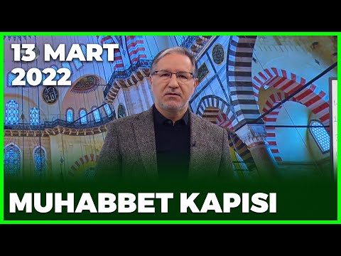 Prof. Dr. Mustafa Karataş ile Muhabbet Kapısı - 13 Mart 2022
