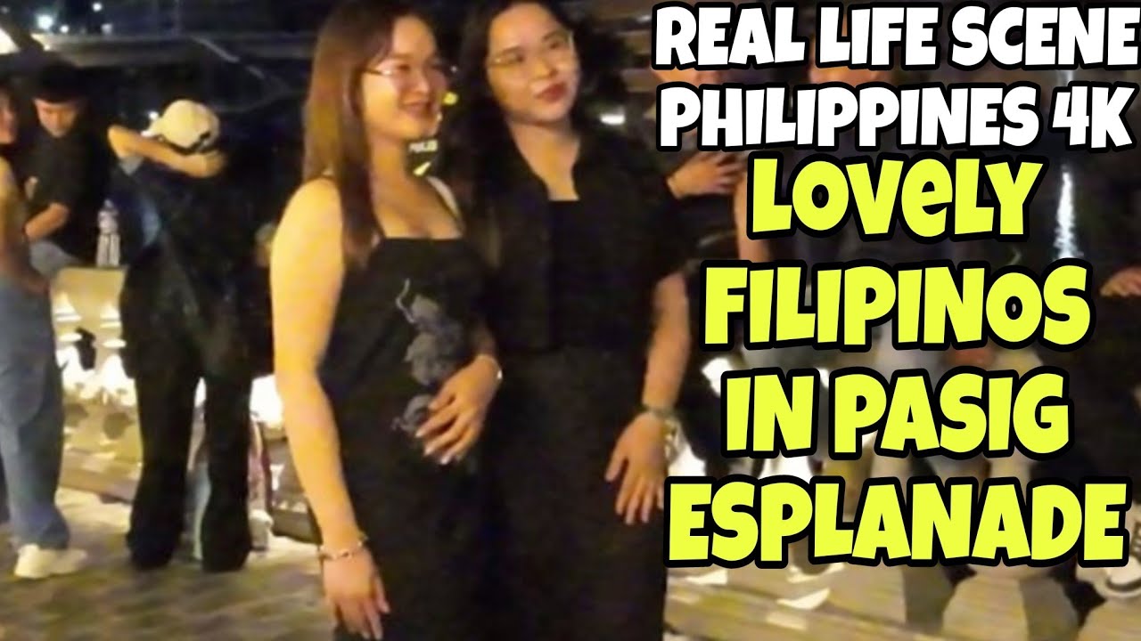 LOVELY FILIPINOS IN NIGHT WALK PASIG RIVER ESPLANADE MANILA WALKING IN ...