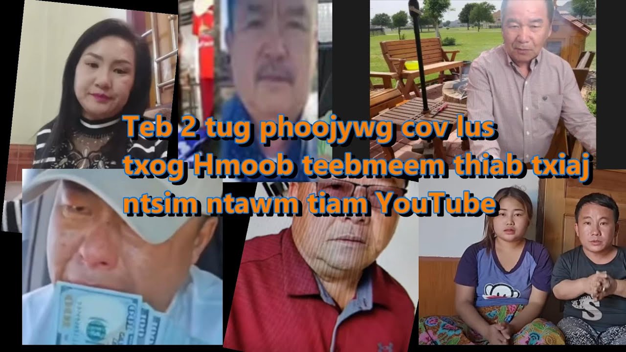 Teb 2 tug phoojywg cov lus hais txog Hmoob tej teebmeem vwm. Respond to friends about our ...