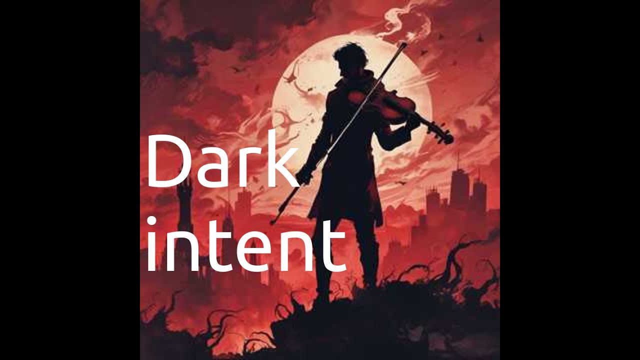 Dark intent - YouTube