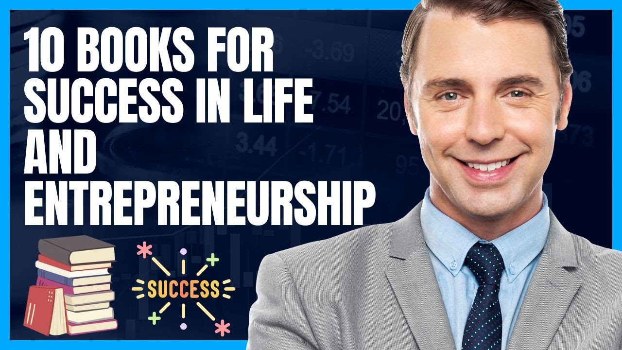 10 Books For Success In Life And Entrepreneurship | 10 Books For ...