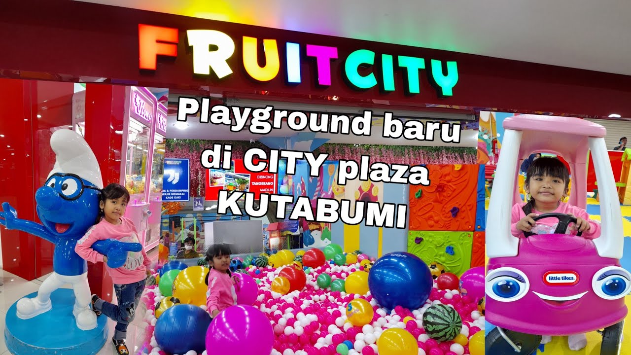 Fruit city playground terbaru‼️Di cityplaza kutabumi Tangerang - YouTube