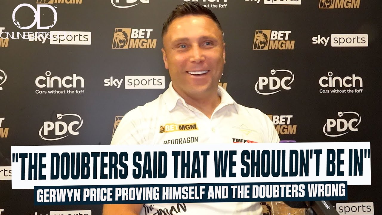 "THE DOUBTERS SAID THAT WE SHOULDN'T BE IN" GERWYN PRICE PROVING ...