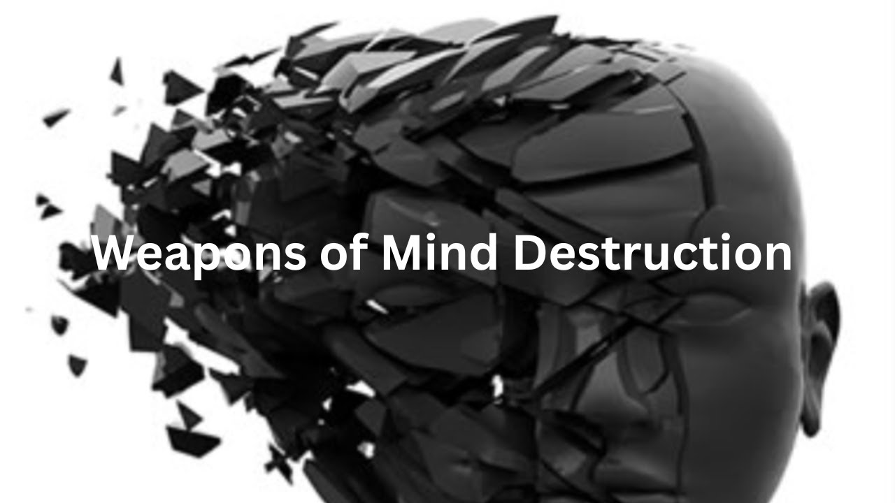 Weapons of Mind Destruction - YouTube