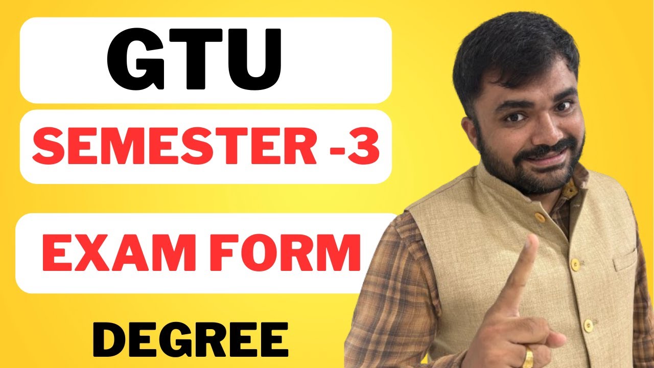 GTU - SEMESTER -3- EXAM FORM - DEGREE - YouTube