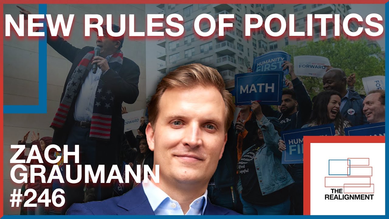 246 | Zach Graumann: What Are the New Rules of Politics? - The ...