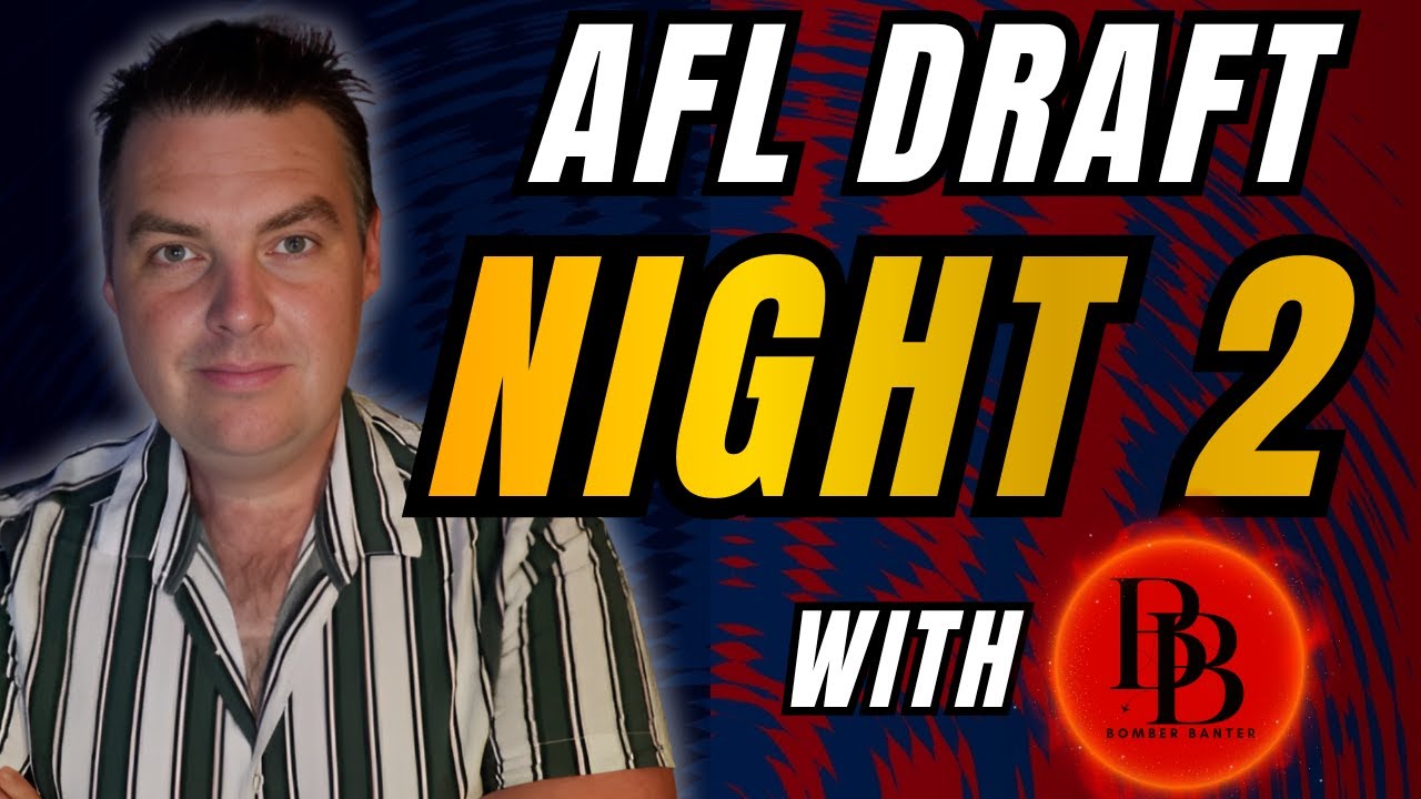 AFL DRAFT NIGHT 2 LIVE! With @BomberBanter - YouTube