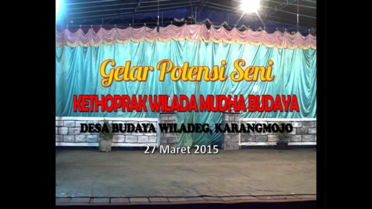 Live Stream Record Kethoprak Wilada Mudha Budaya Kalurahan Wiladeg 2015 - YouTube