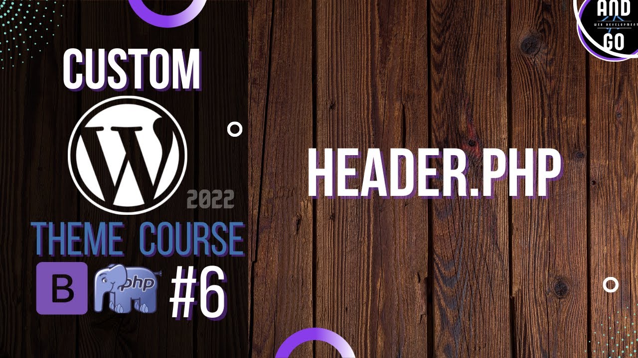 Custom WordPress Theme Development (2022) #6 - Creating simple header ...