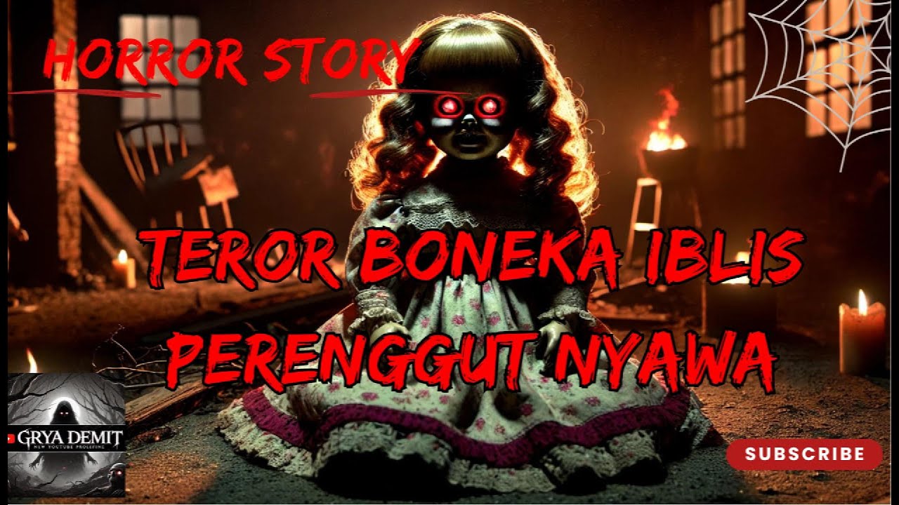 TEROR BONEKA IBLIS PERENGGUT NYAWA - YouTube