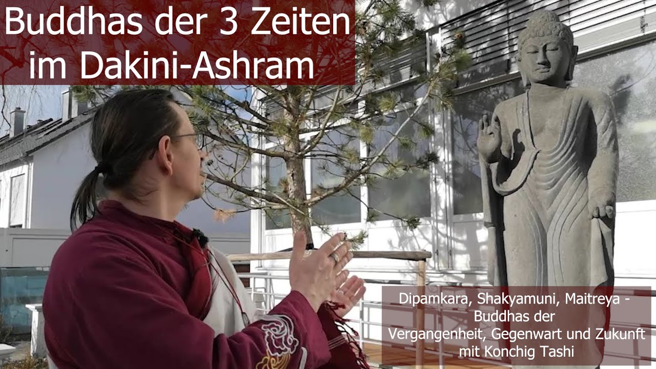 Buddhas der 3 Zeiten im Dakini-Ashram - erklärt von Dharmacharya ...