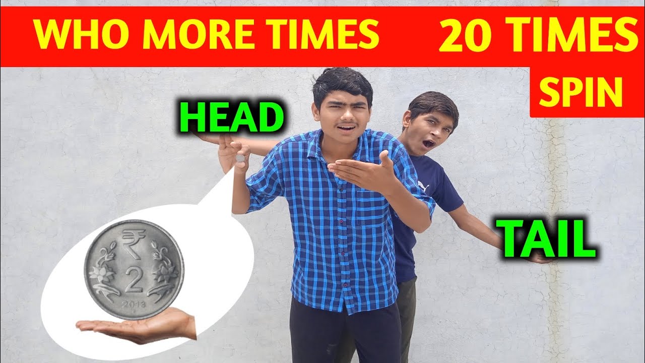 20 TIMES COIN SPIN | HEAD OR TAIL🔥 | UN EXPERIMENT - YouTube
