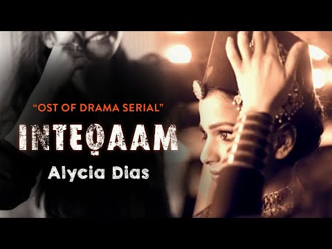 Alycia Dias | Inteqaam | OST | Audio