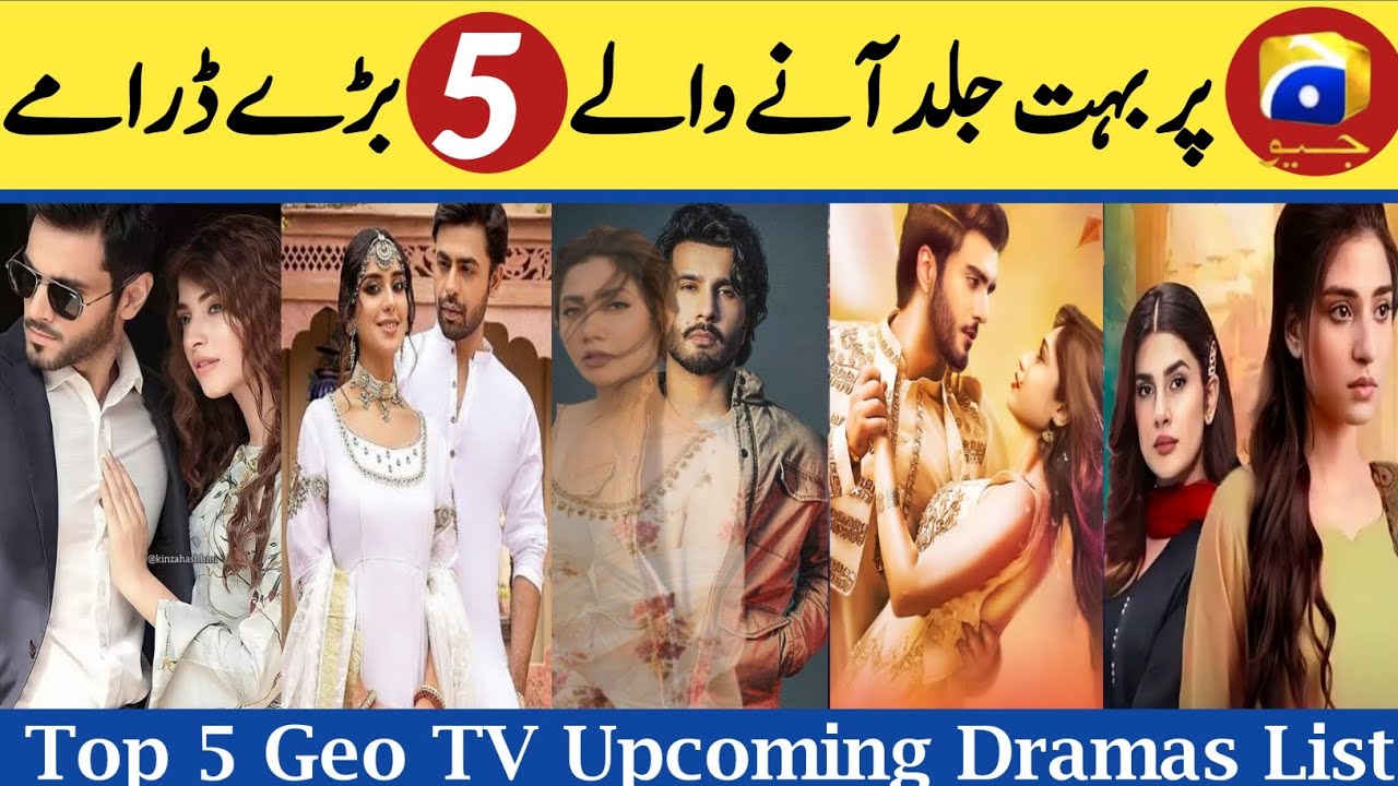 Top 5 Upcoming Geo TV Dramas List | Pakistani Upcoming Dramas - YouTube