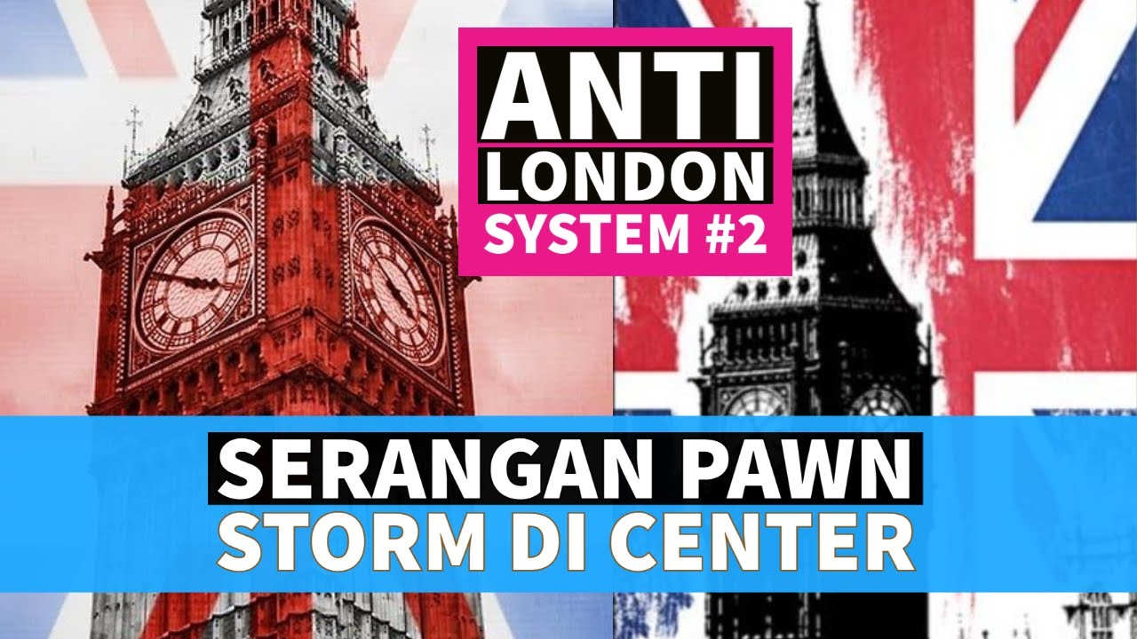 Anti London System | Serangan Pawn Storm Di Center - YouTube