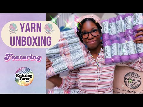 Yarn Unboxing Haul! Featuring Kniting Fever. - YouTube