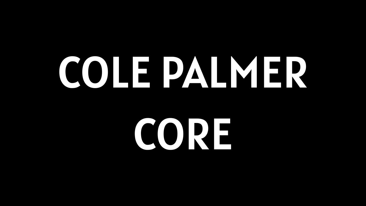 Cole Palmer Core - YouTube