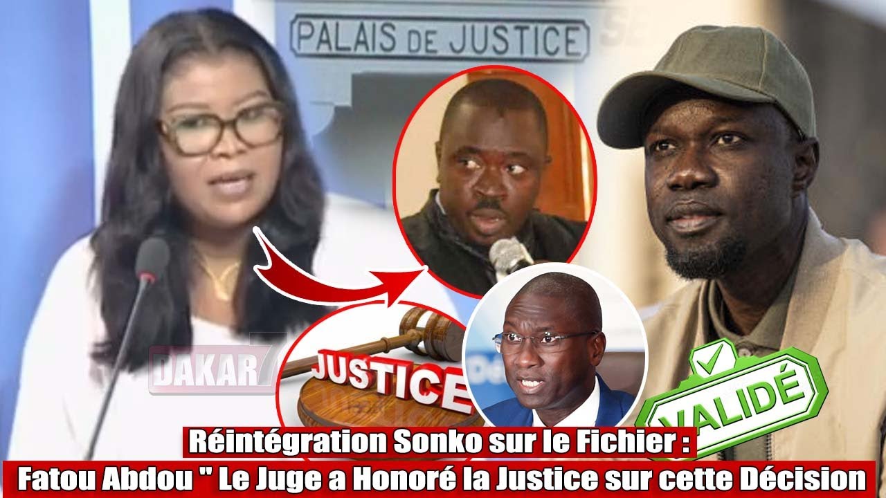 Réintégration Sonko sur le Fichier : Fatou Abdou " Le Juge a Honoré la ...