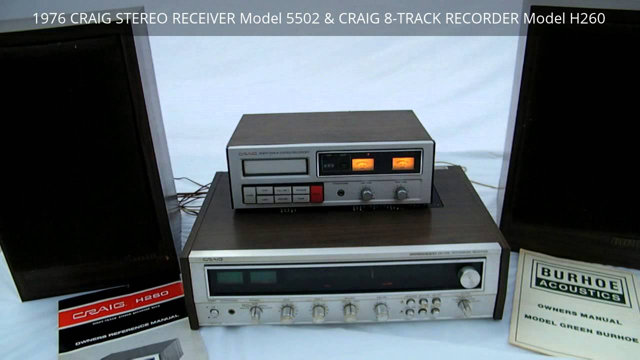 1976 CRAIG STEREO RECEIVER Model 5502 & CRAIG 8-TRACK RECORDER Model ...