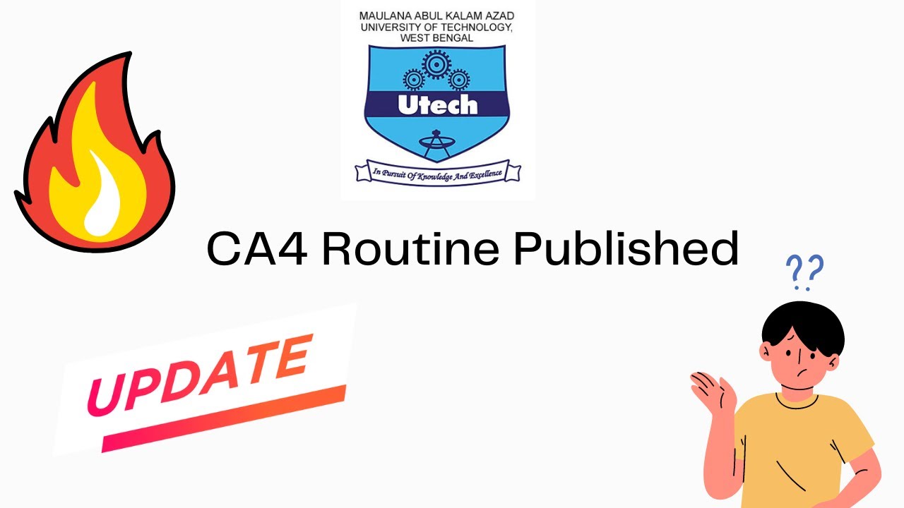 Makaut Ca4 Routine: exam date ,Schedule, Importance & Preparation Tips ...