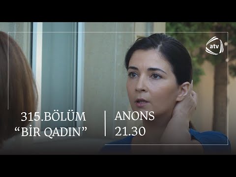 Bir Qadın 315. Bölüm / ANONS