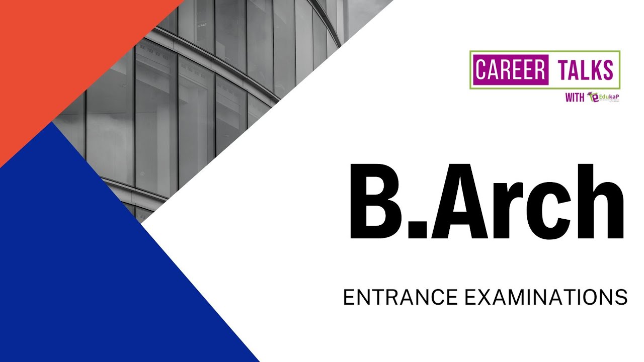 B.Arch | Bachelor Of Architecture Entrance Exams | Eligibility | Career ...