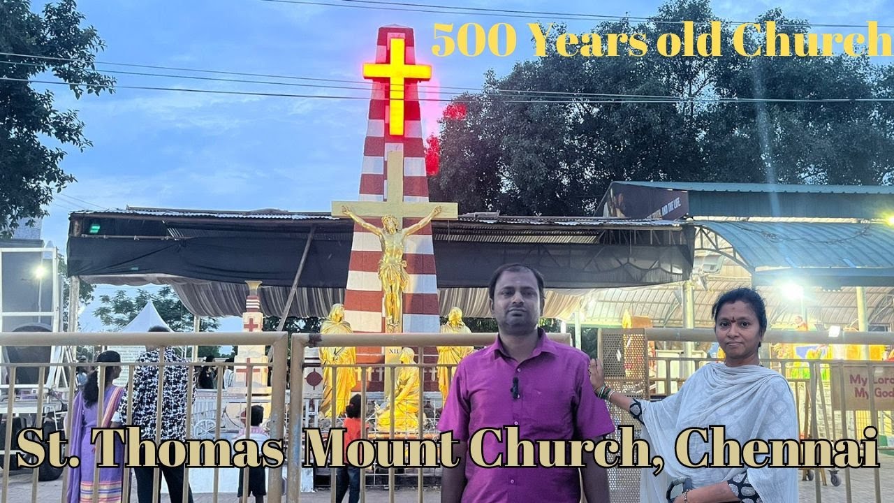 Exploring the Sacred History of St. Thomas Mount Church|500 Years of ...