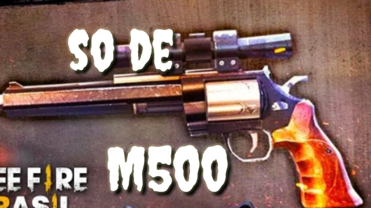 Só de M500 sem pega outra arma FREE FIRE BATTLEGROUNDS - YouTube