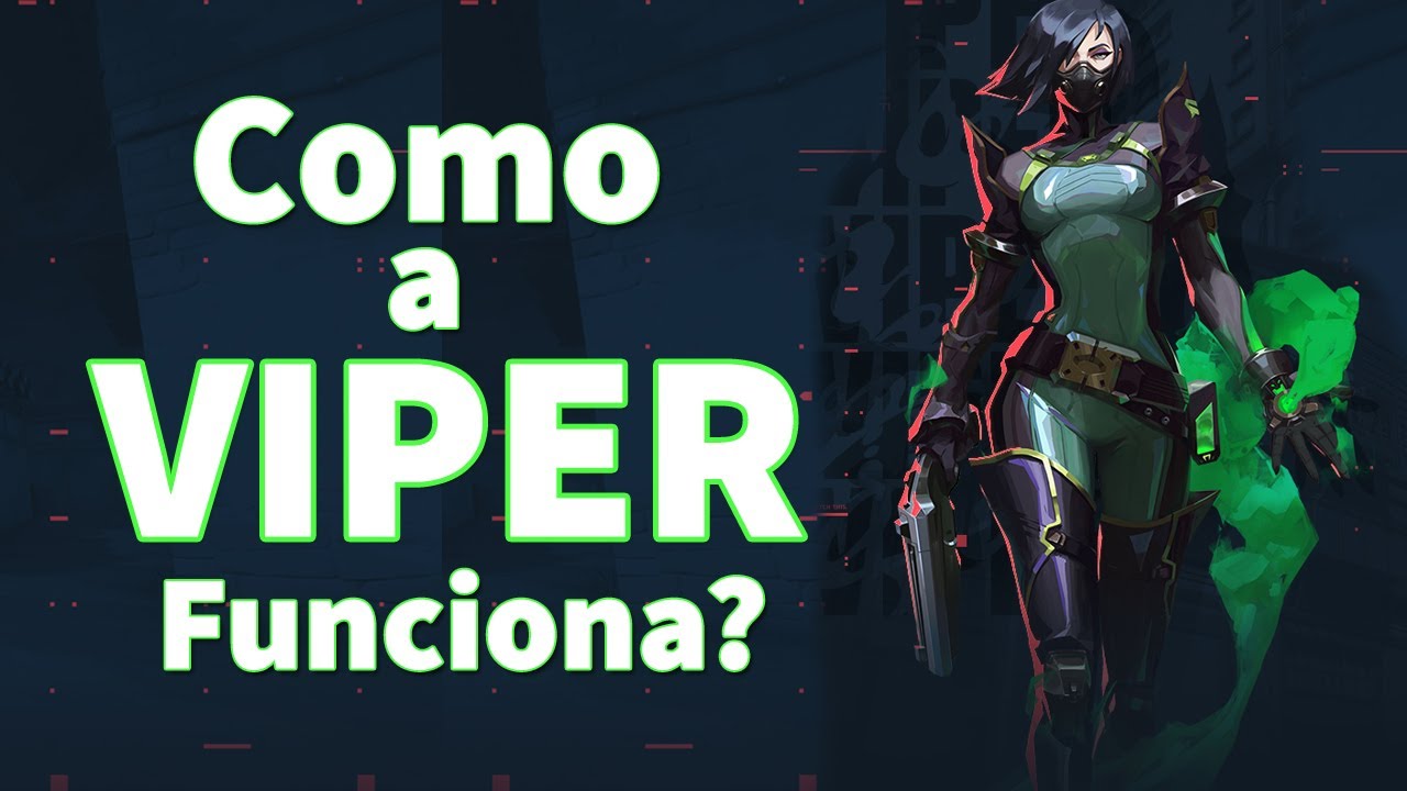 VALORANT - GUIA DA VIPER - COMO ELA FUNCIONA? - YouTube