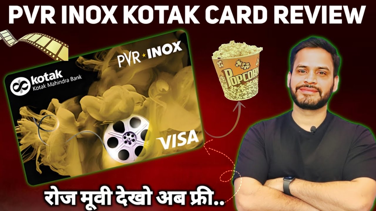 PVR INOX Kotak Credit Card Review | Unlimited MOVIE Free| - YouTube