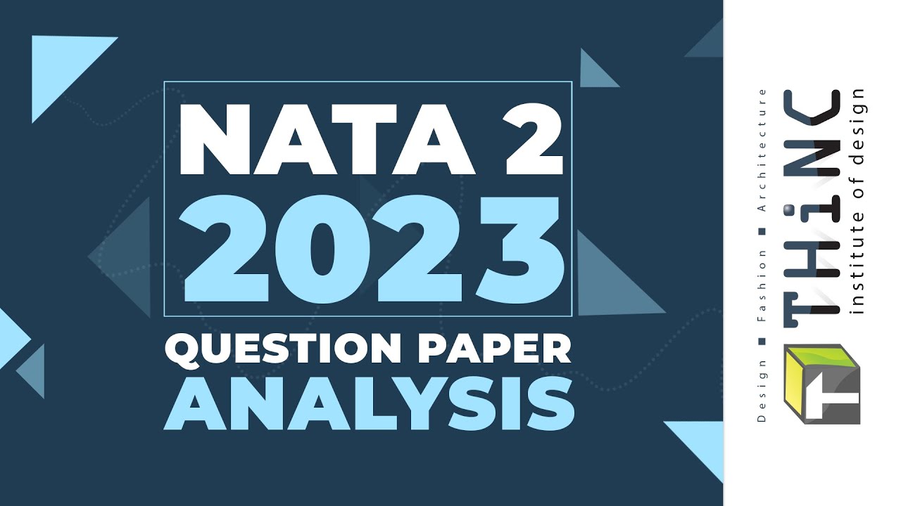 NATA TEST 2 QUESTION PAPER ANALYSIS 2023 | B.ARCH ENTRANCE EXAM | NATA ...