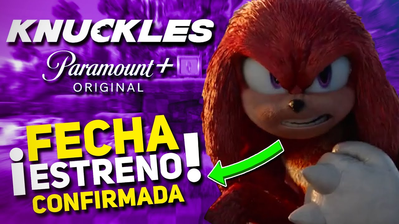 ¡REVELADO! KNUCKLES la SERIE FECHA de ESTRENO CONFIRMADA | NUEVA ...