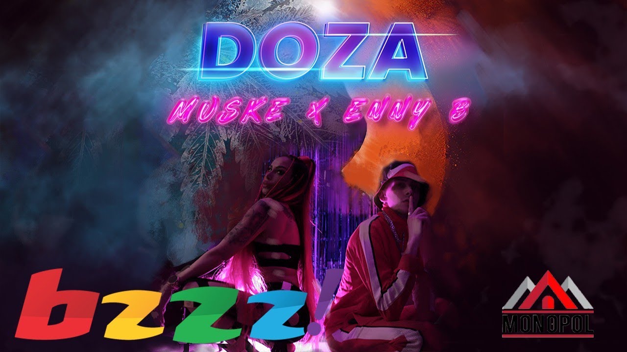 MUSKE X ENNY B - DOZA (OFFICIAL VIDEO) - YouTube