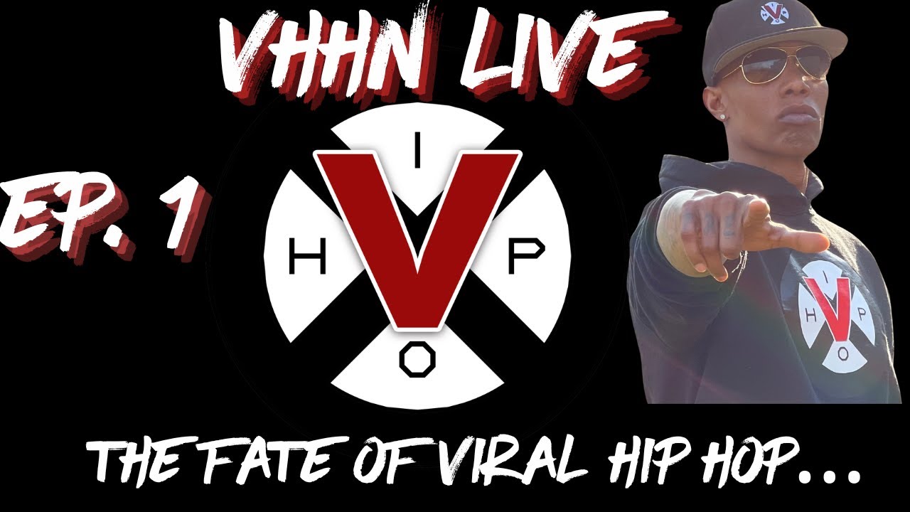 VHHN Live Ep 1 - The Fate Of Viral Hip Hop - YouTube