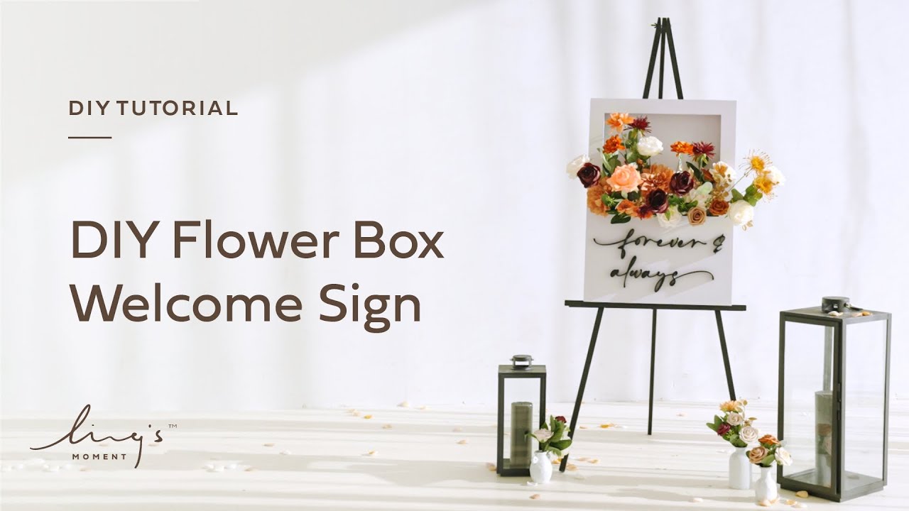 Ling's Moment | DIY Wedding Flower Box Welcome Sign - YouTube
