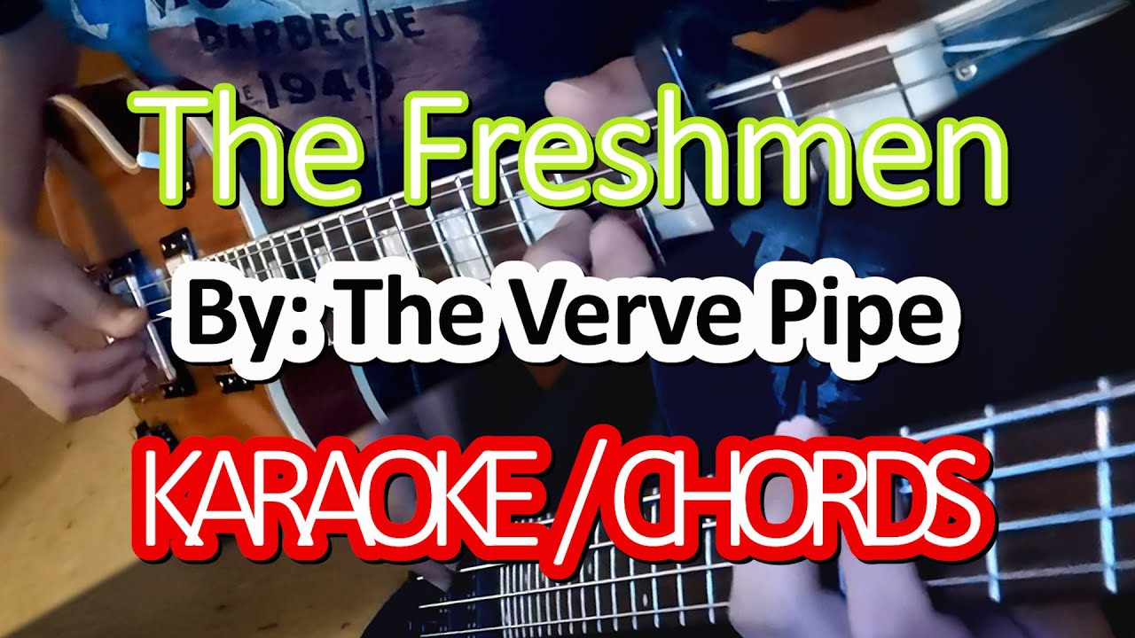 The Freshmen - Karaoke - Chords - The Verve Pipe - YouTube