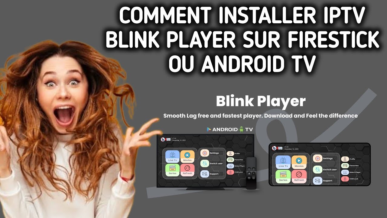 Comment installer/télécharger IPTV Blink Player sur FireStick ou Android TV - YouTube