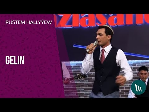 Rüstem Hallyýew - Gelin | 2018 (Halk aýdym)