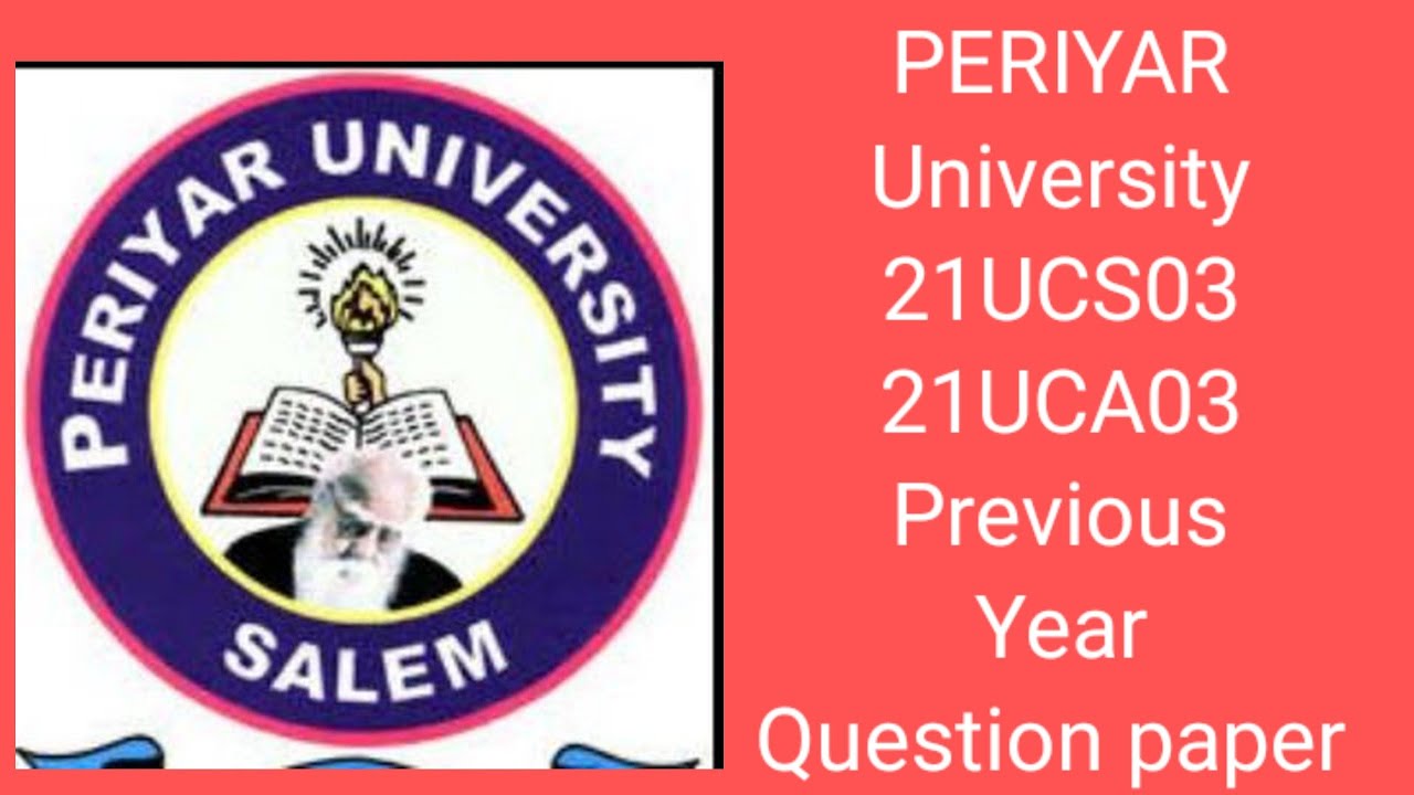 PERIYAR University 21UCA03 21UCS03 Previous year question paper!! - YouTube
