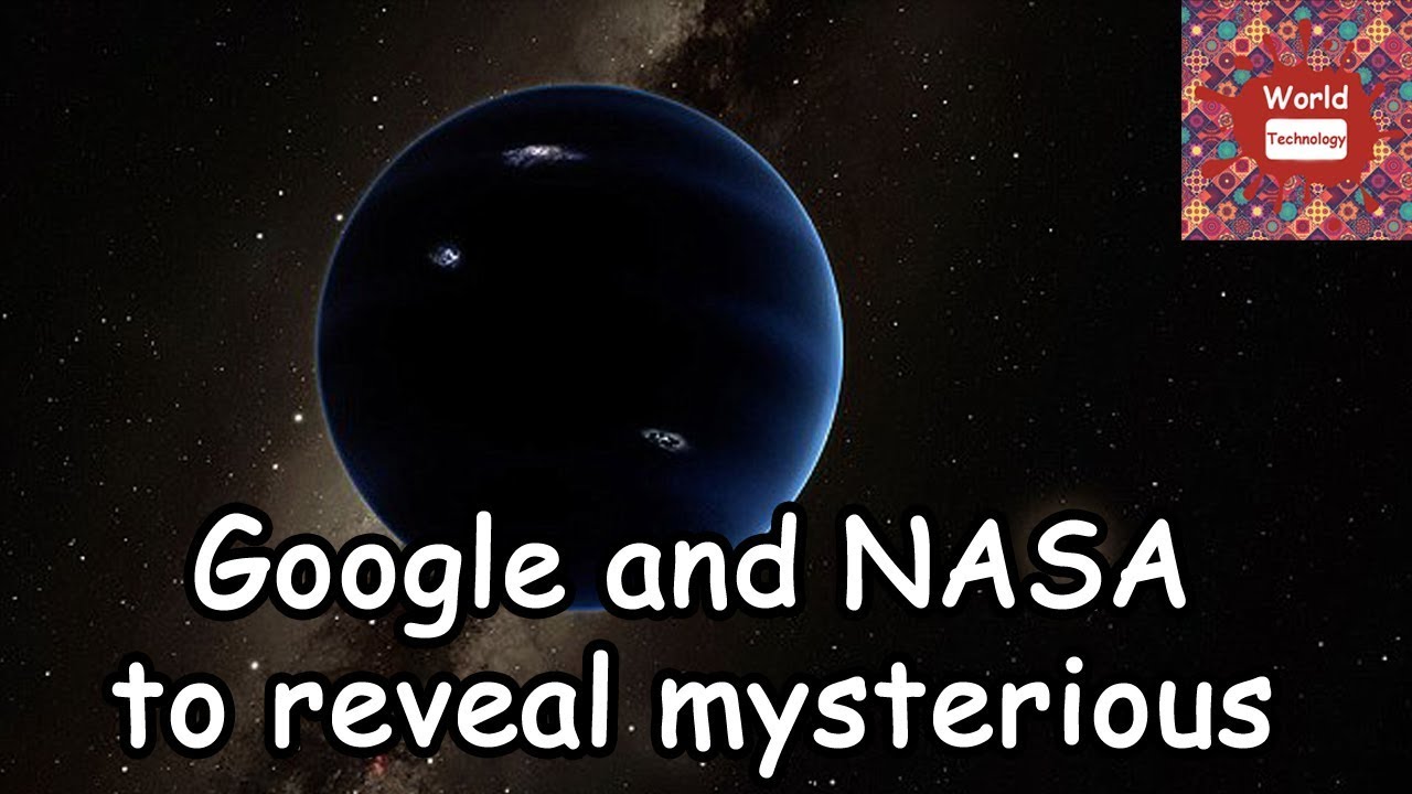 Google and NASA to reveal mysterious new space find - World Technology ...