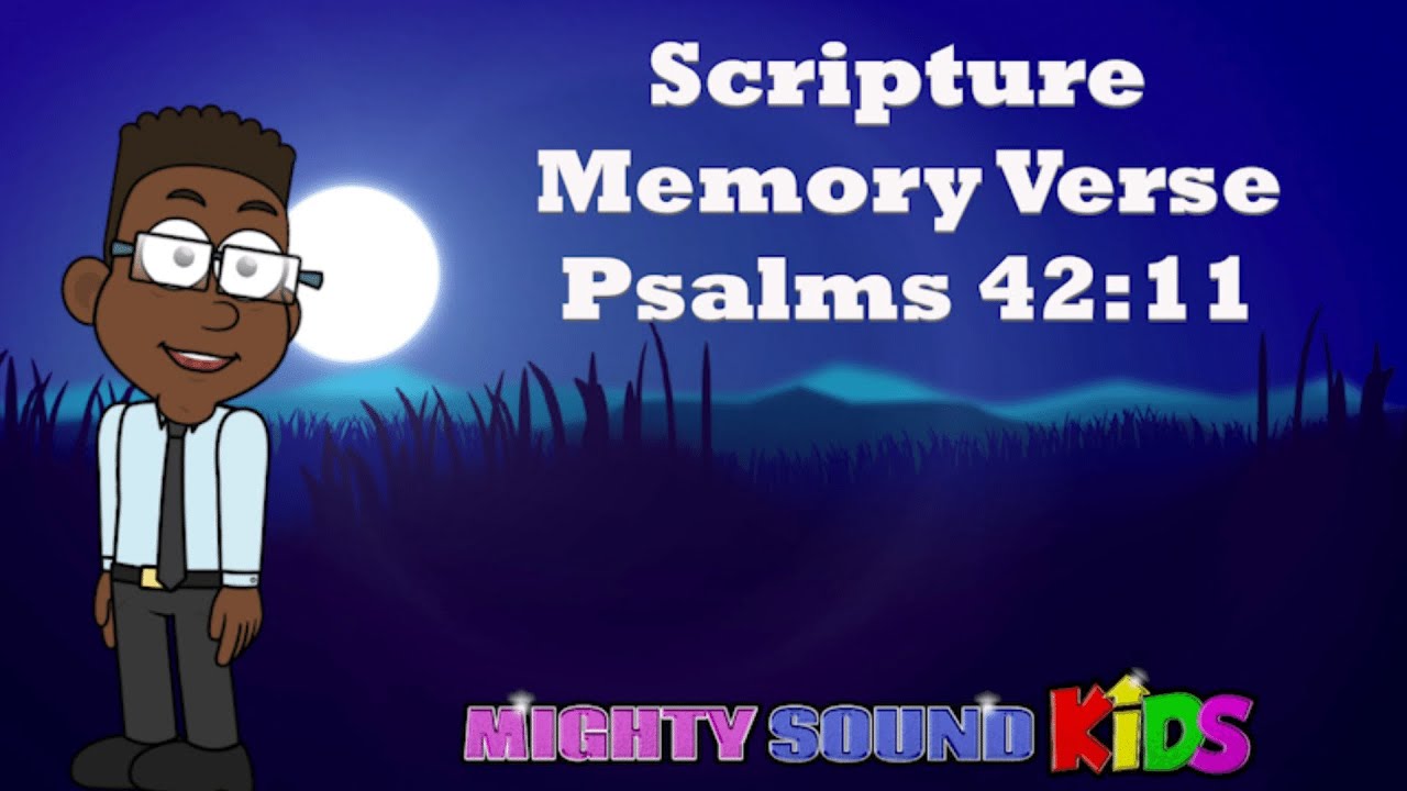 Psalms 42:11 -- Scripture Memory Verse – Mighty Sound Kids‬‬‬ - YouTube
