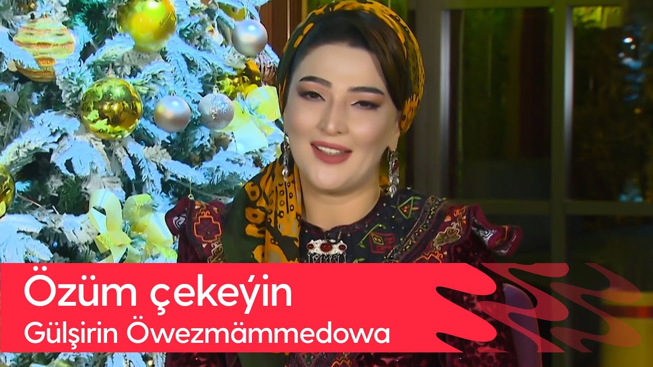Gulshirin Owezmammedowa - Ozum chekeyin | 2022 - YouTube
