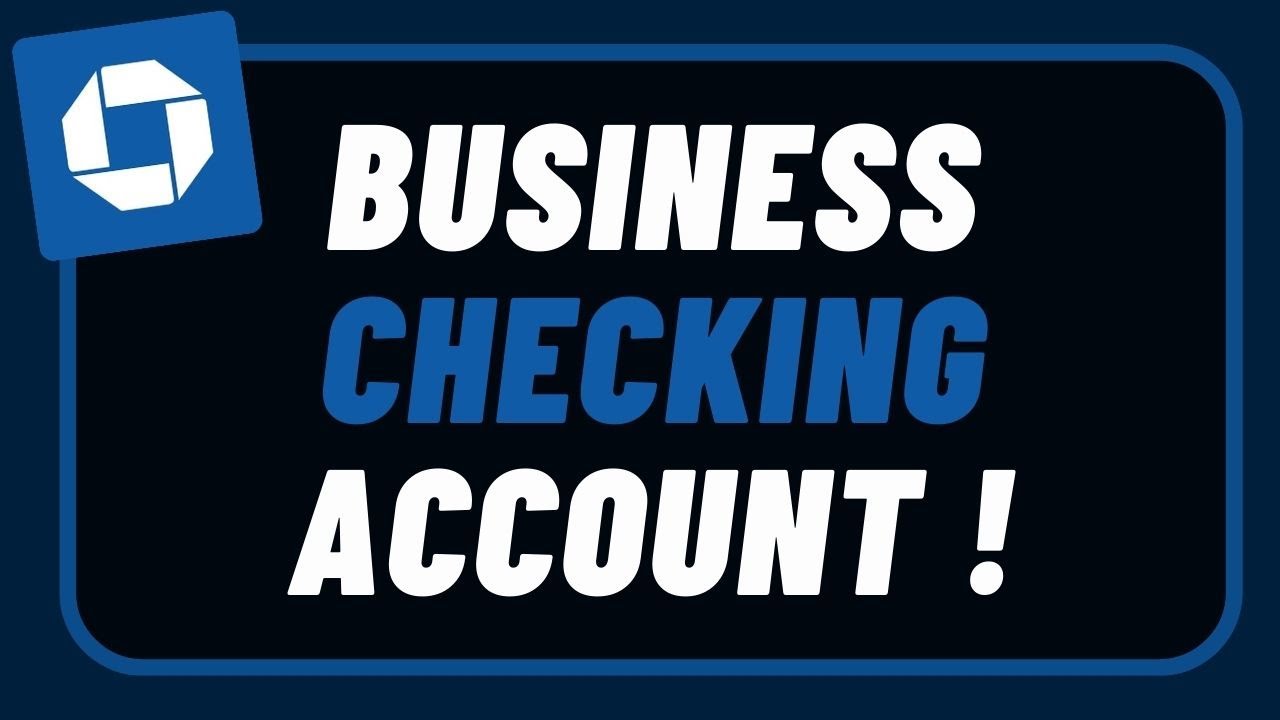 Open a Chase Business Checking Account ! - YouTube