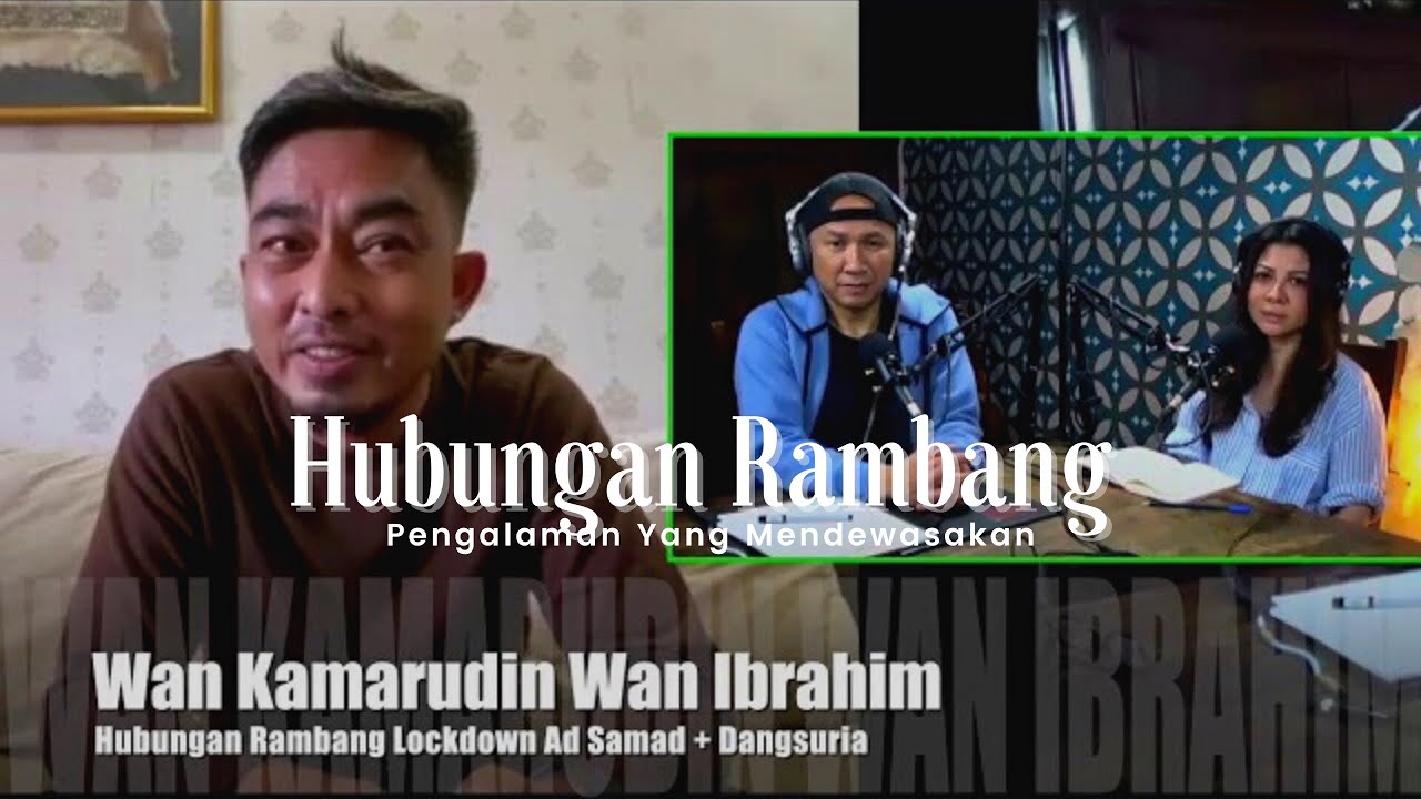 #HUBRAM WAN KAMARUDIN | HUBUNGAN RAMBANG LOCKDOWN AD SAMAD + DANGSURIA ...