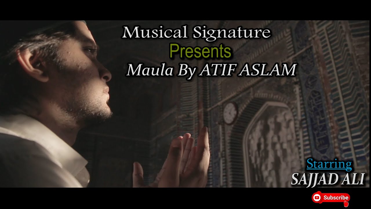 Atif Aslam | Maula | Latest Cover | Sajjad Ali | Musical Signature ...