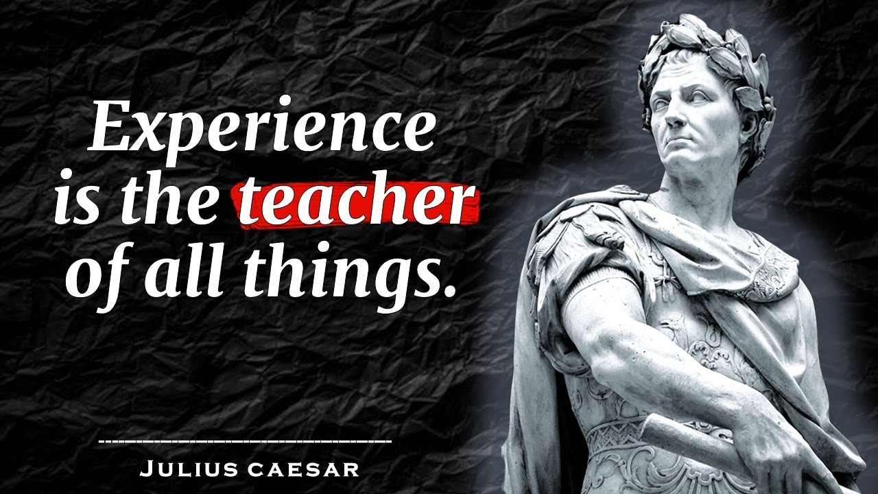 Julius Caesar - Powerful quotes from a Roman general | Famous quotes ...