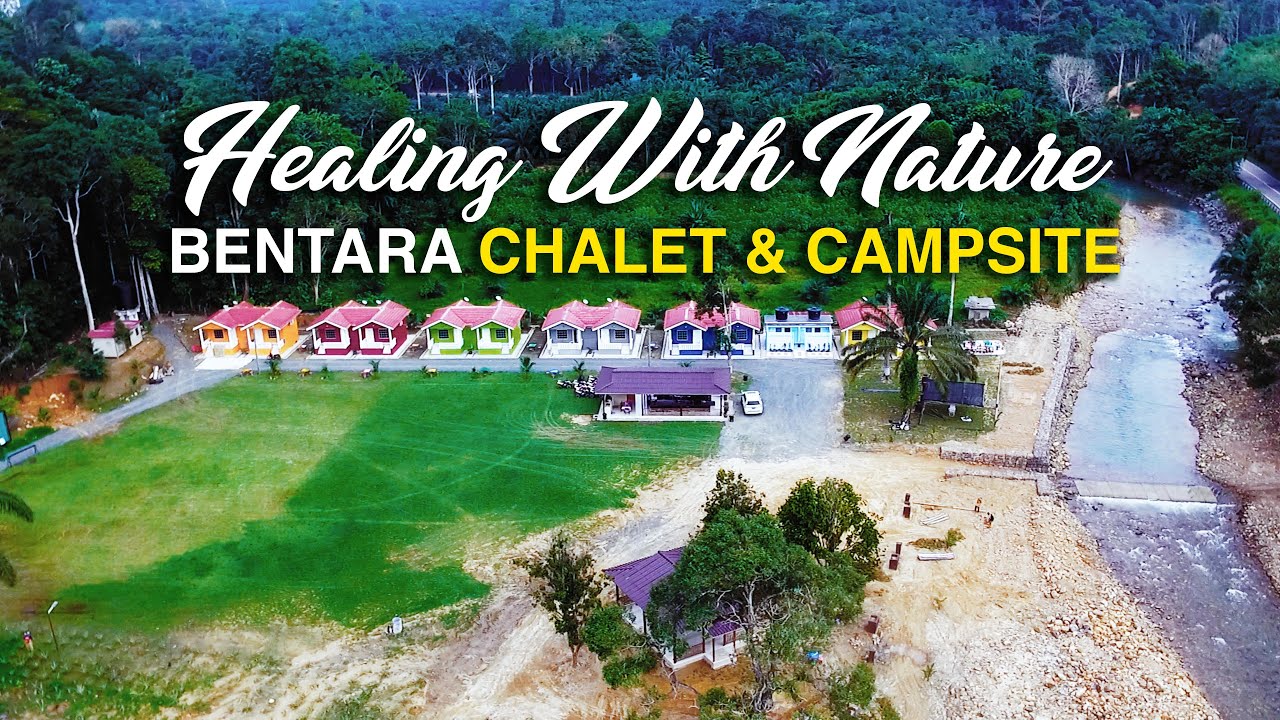 Healing With Nature (Bentara Campsite & Chalet) - MENARIK DI MARAN ...